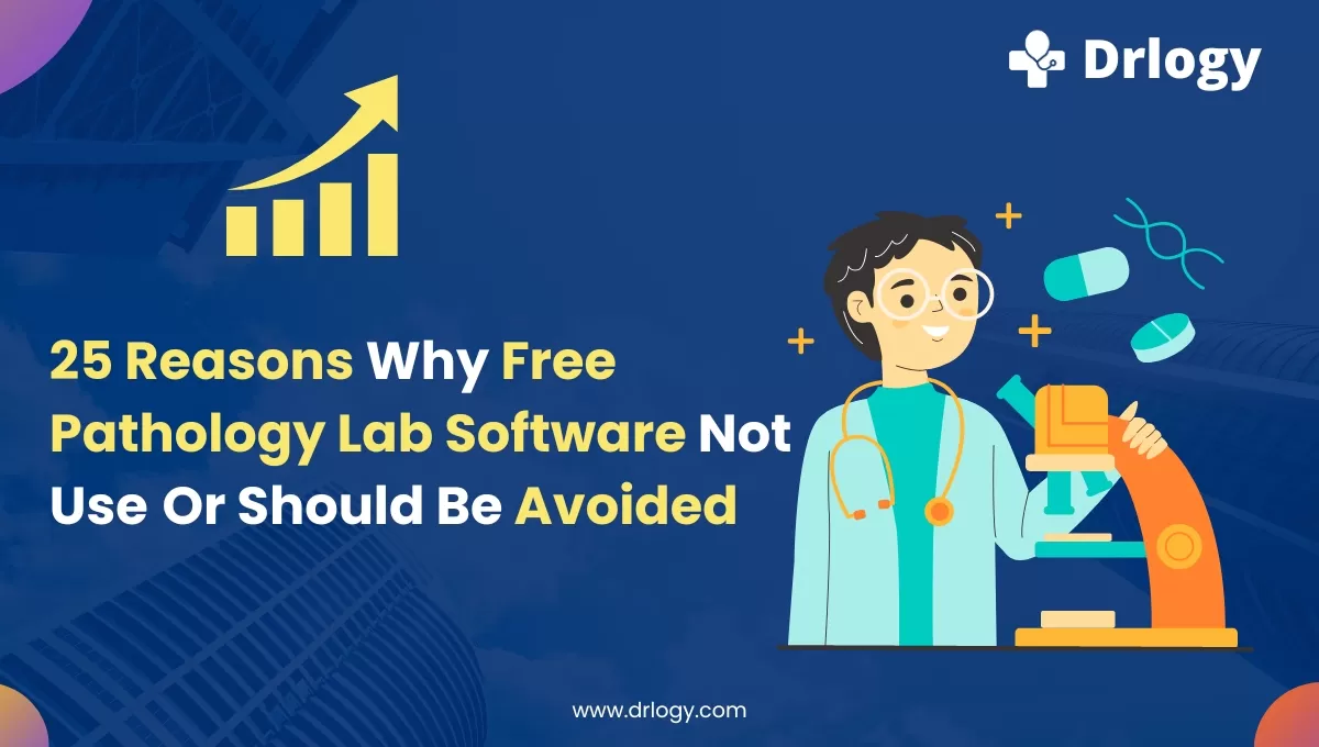 25 Reasons Why Free Pathology Lab Software Not Use Or Should Be Avoided ...