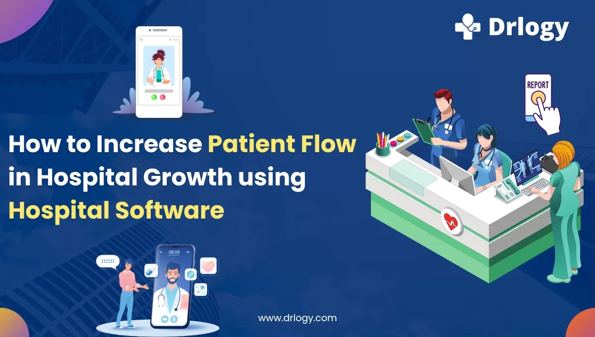 7 Best Tips to Increase Patient Flow in Hospital With Solution | Drlogy