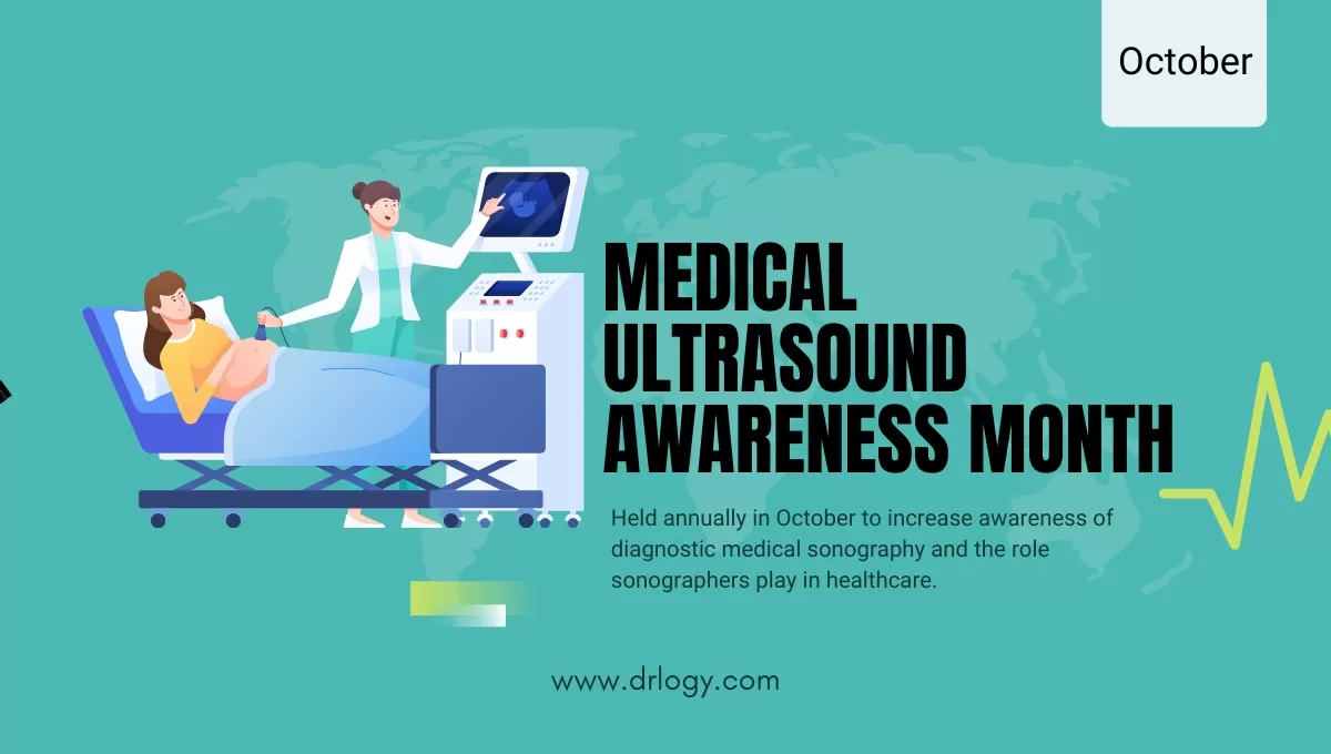 MEDICAL ULTRASOUND AWARENESS MONTH (MUAM) October Importance | Drlogy