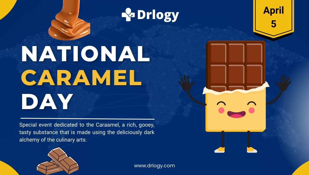 National Caramel Day April 4: Importance & Activities | Drlogy