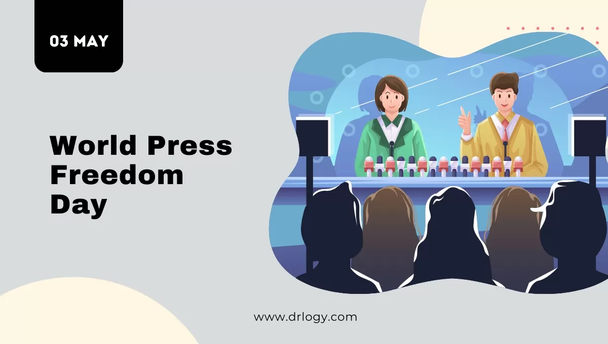 World Press Freedom Day- May 3: History, Purpose & Importance | Drlogy